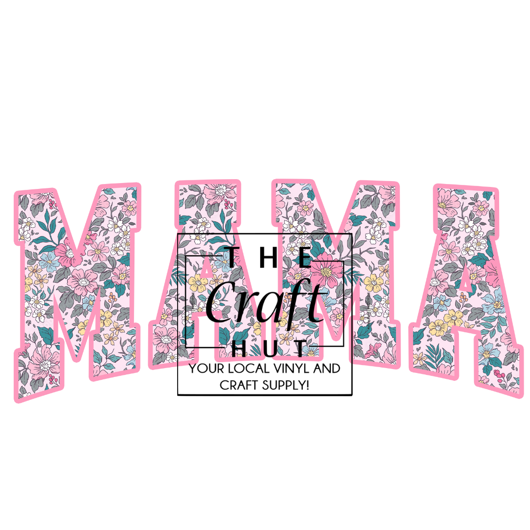 Mothers Day DTF - Mama Flower Embroidery – The Craft Hut SCS